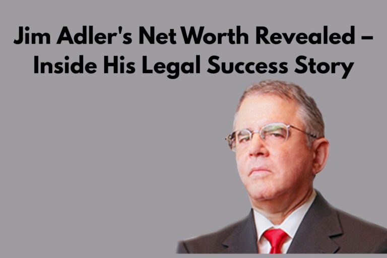 Jim Adler’s Net Worth Revealed Inside His Legal Empire